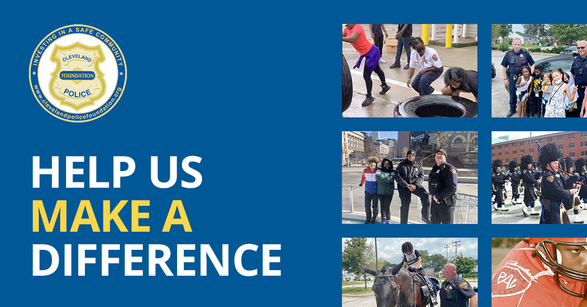 Help Us Make A Difference - The Cleveland Police Foundation