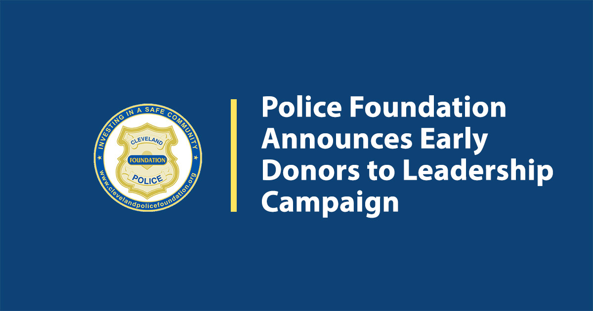 Police Foundation Announces Early Donors to Leadership Campaign - The ...